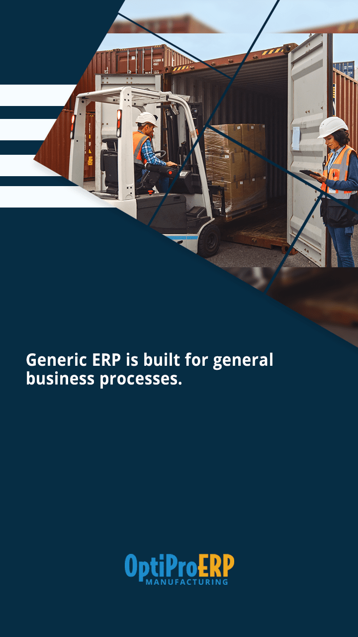 Generic ERP vs. Manufacturing ERP Explained Generic ERP vs. Manufacturing ERP Explained
